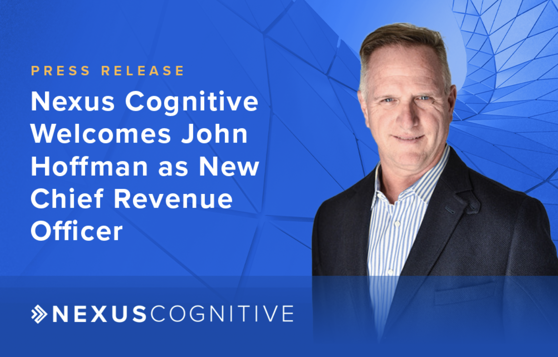 Nexus Cognitive Welcomes John Hoffman As New Chief Revenue Officer
